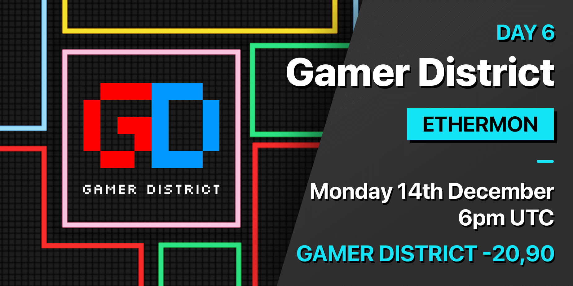 Gamer District Day 6 | Decentraland Events